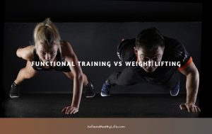 Functional Training vs Weight Lifting